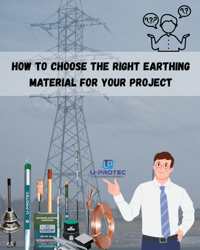 How to Choose the Right Earthing Material for Your Project